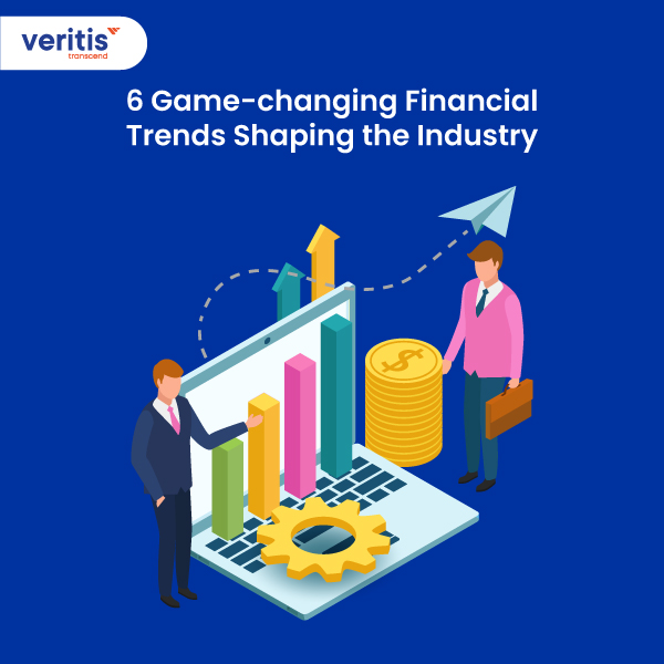 Top 6 Emerging Trends Shaping the Future of the Financial Sector